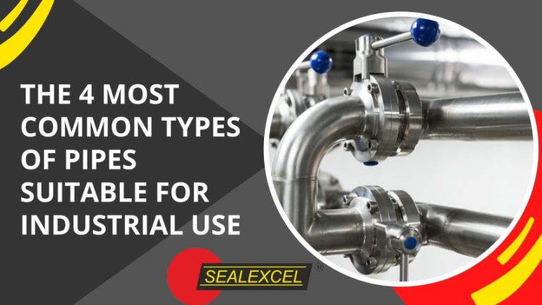 The 4 Most Common Types Of Pipes Suitable For Industrial Use - SEALEXCEL
